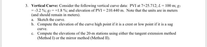 Solved Vertical Curve: Consider the following vertical curve | Chegg.com