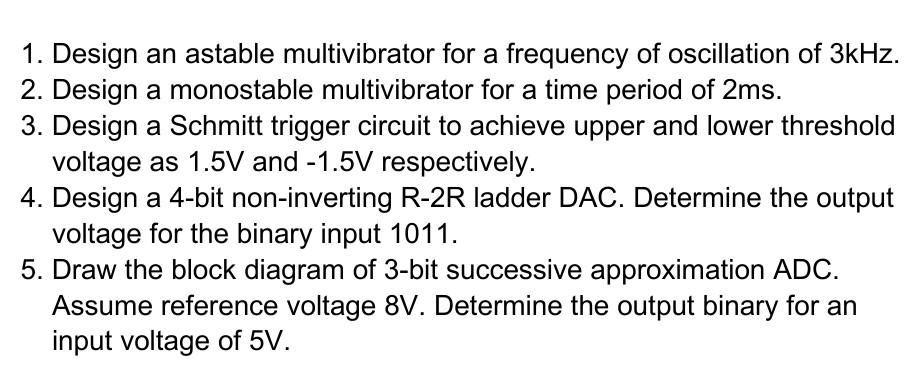 Solved 1. Design an astable multivibrator for a frequency of | Chegg.com