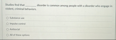 [Solved]: Studies find that disorder is common among people
