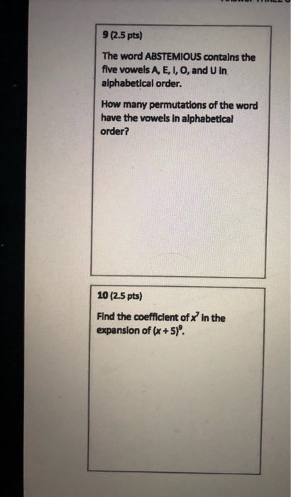 Solved 9 (2.5 pts) The word ABSTEMIOUS contains the five | Chegg.com