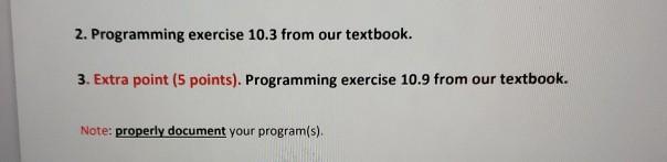 Solved 2. Programming exercise 10.3 from our textbook. 3. | Chegg.com Solved 2. Programming exercise 10.3 from our textbook. 3. | Chegg.com