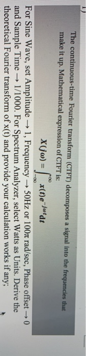 The continuous-time Fourier transform (CTFT) | Chegg.com