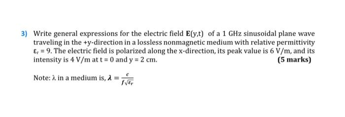Solved 3) Write general expressions for the electric field | Chegg.com