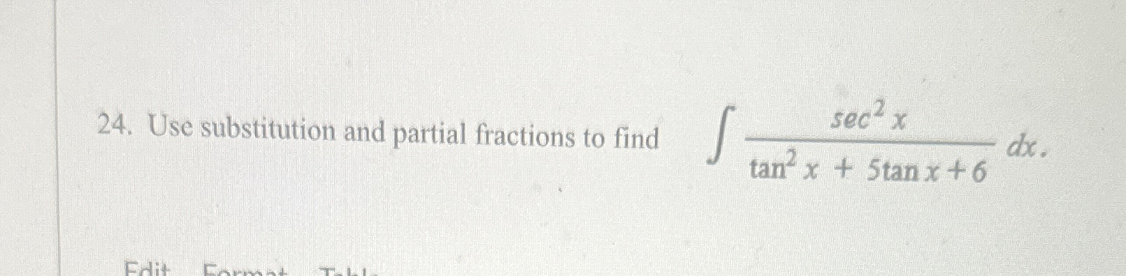 Solved Use substitution and partial fractions to find | Chegg.com