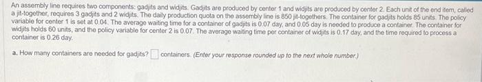 Solved An assembly line requires two components; gadjts and | Chegg.com