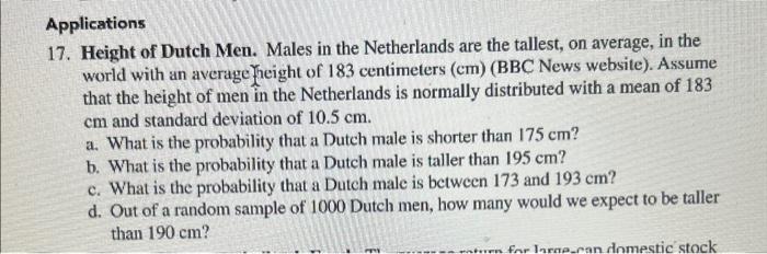 Solved Applications 17. Height of Dutch Men. Males in the | Chegg.com