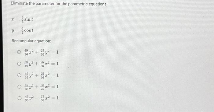 Solved Eliminate the parameter for the parametric equations. | Chegg.com