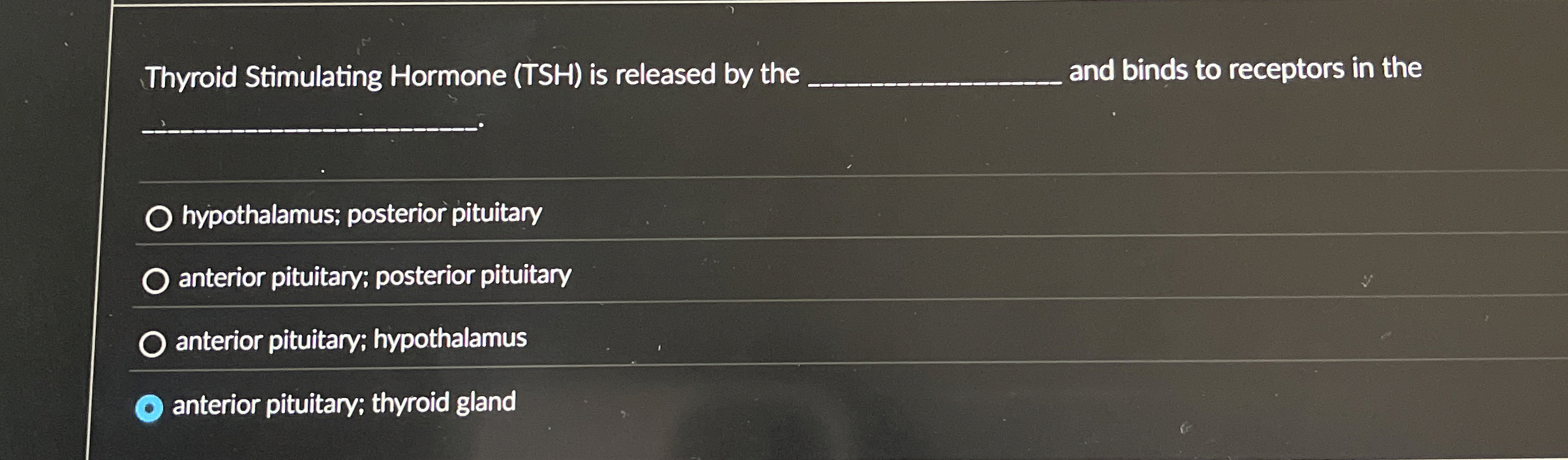 Solved Thyroid Stimulating Hormone (TSH) ﻿is released by | Chegg.com