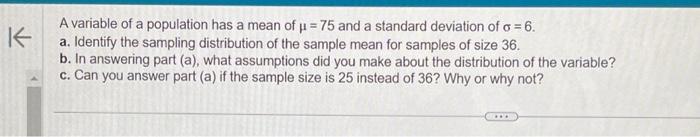 Solved K A variable of a population has a mean of μ = 75 and | Chegg.com