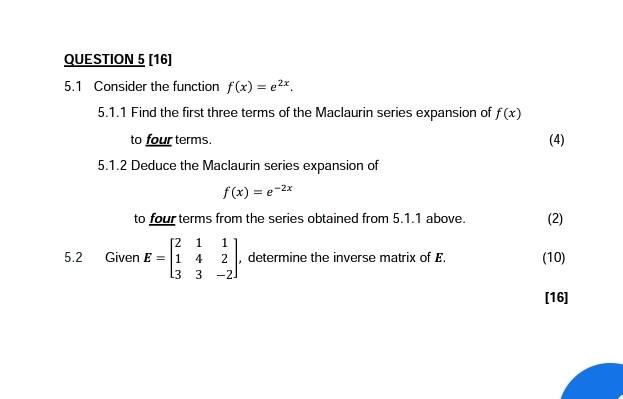 Solved QUESTION 5 [16] 5.1 Consider the function f(x)=e2x. | Chegg.com
