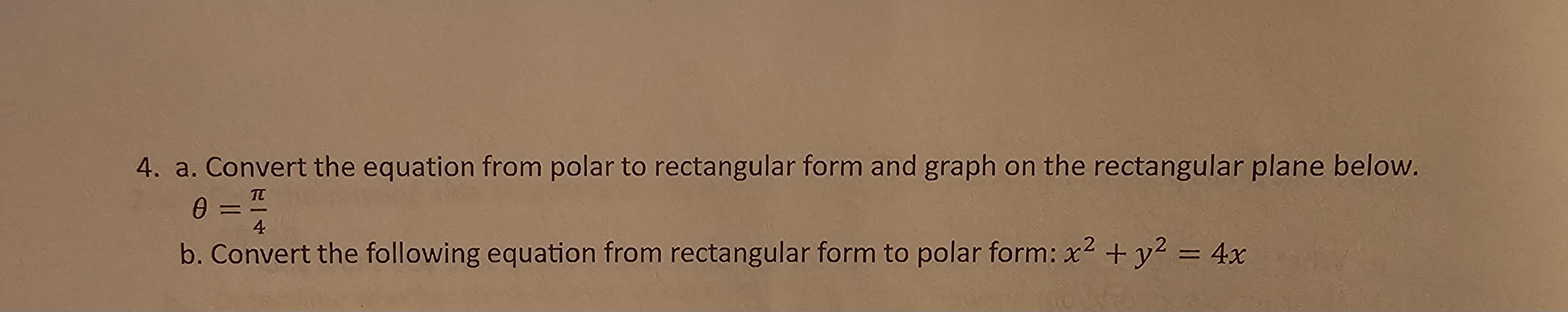 Solved a. ﻿Convert the equation from polar to rectangular | Chegg.com