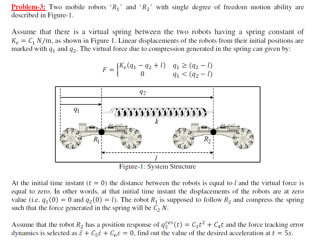 Solved Problem-3: Two mobile robots ' R1 ' ﻿and ' R2 ' ﻿with | Chegg.com