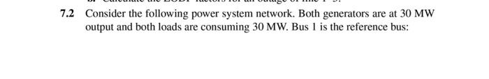 Solved LINE OUTAGE DISTRIBUTION FACTOR (LODF) MATRIX | Chegg.com