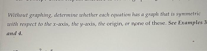 Without graphing, determine whether each equation has | Chegg.com