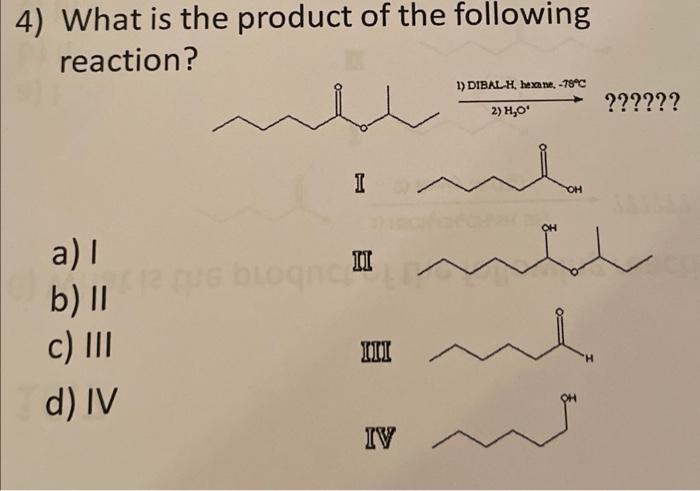 Solved 3) What is the product of the following reaction? a) | Chegg.com
