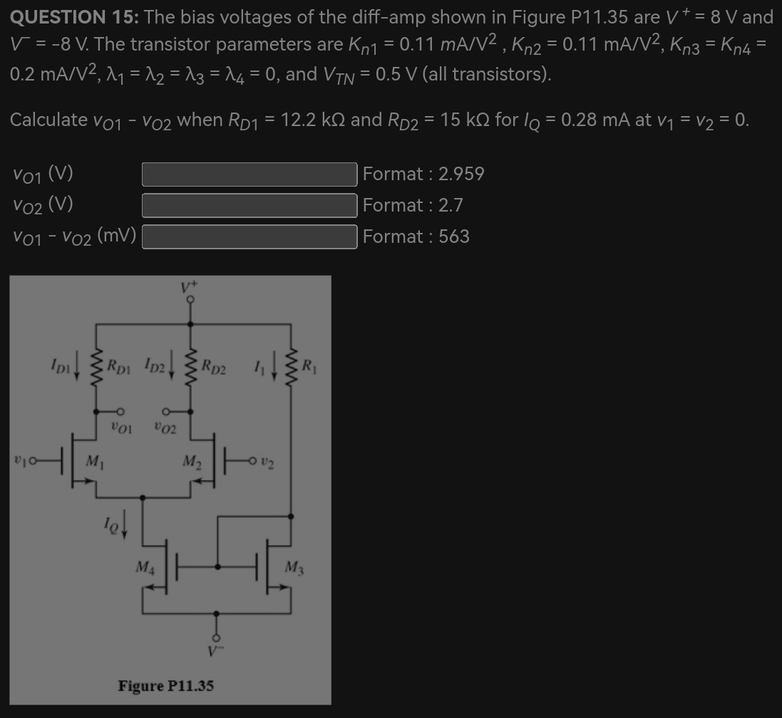 Solved QUESTION 15: The bias voltages of the diff-amp shown | Chegg.com