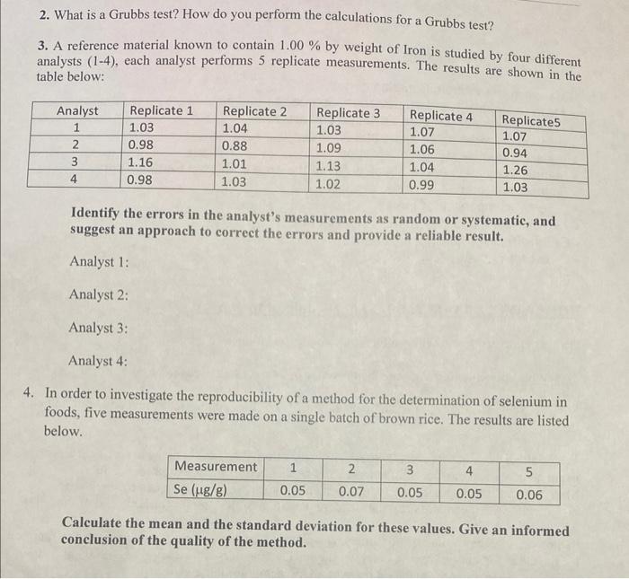 Solved 2. What is a Grubbs test? How do you perform the | Chegg.com Solved 2. What is a Grubbs test? How do you perform the | Chegg.com