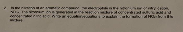 Solved 2. In the nitration of an aromatic compound, the | Chegg.com