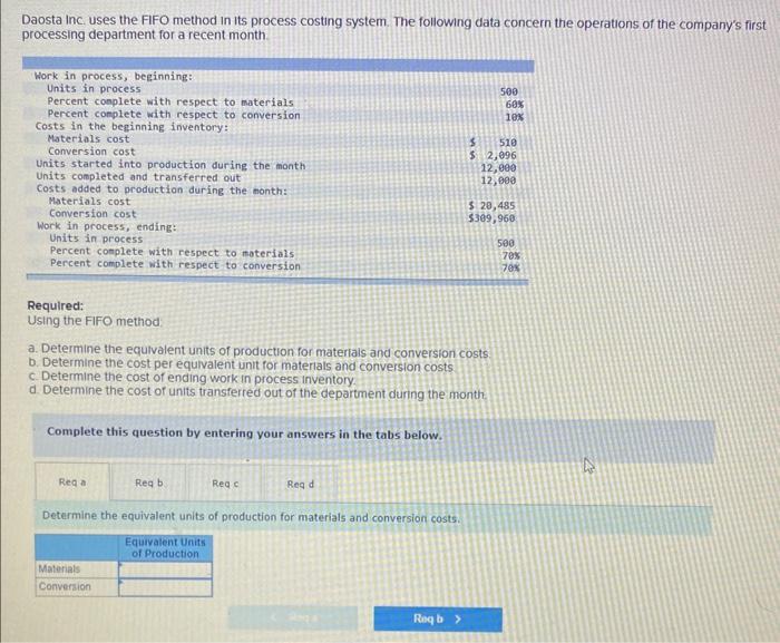 [Solved]: Daosta Inc. uses the FIFO method in its process c