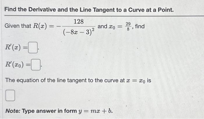 Solved Given that R(x)=−(−8x−3)2128 and x0=829, find | Chegg.com