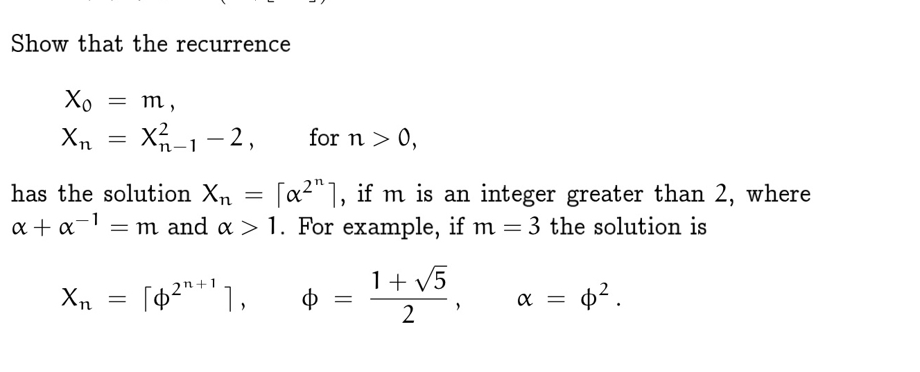 Solved Show that the recurrencex0=mxn=xn-12-2, ﻿for n>0has | Chegg.com