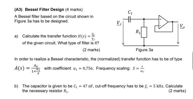 Solved (A3) Bessel Filter Design (4 marks) C1 A Bessel | Chegg.com