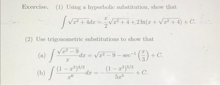 Solved Exercise. (1) Using a hyperbolic substitution, show | Chegg.com