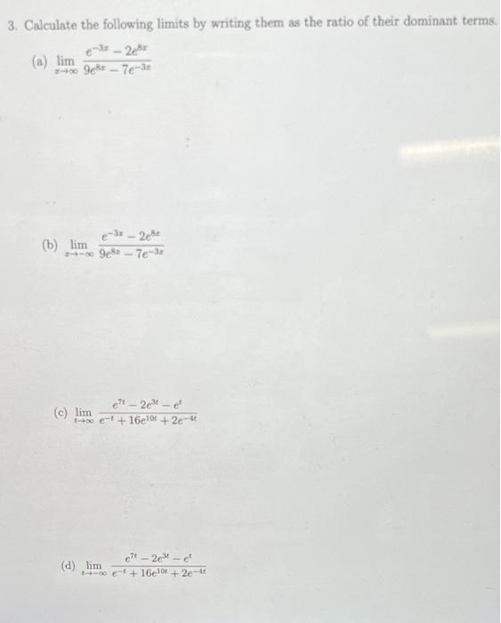 Solved 3. Calculate the following limits by writing them as | Chegg.com
