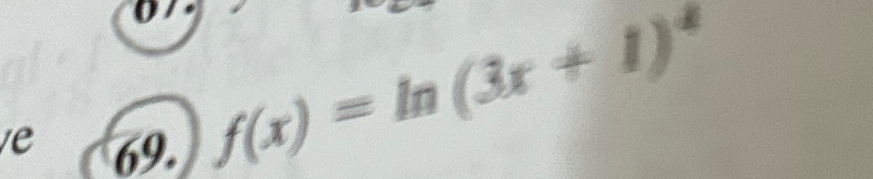 Solved f(x)=ln(3x+1)4Find the derivative | Chegg.com
