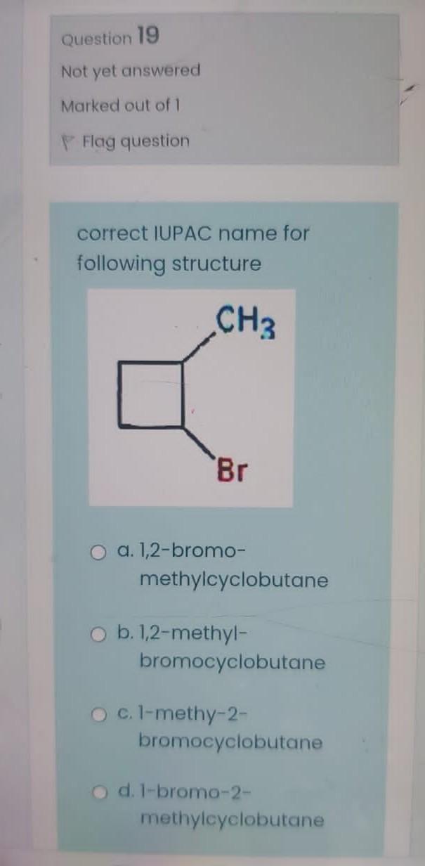 Solved Question 19 Not yet answered Marked out of 1 Flag | Chegg.com