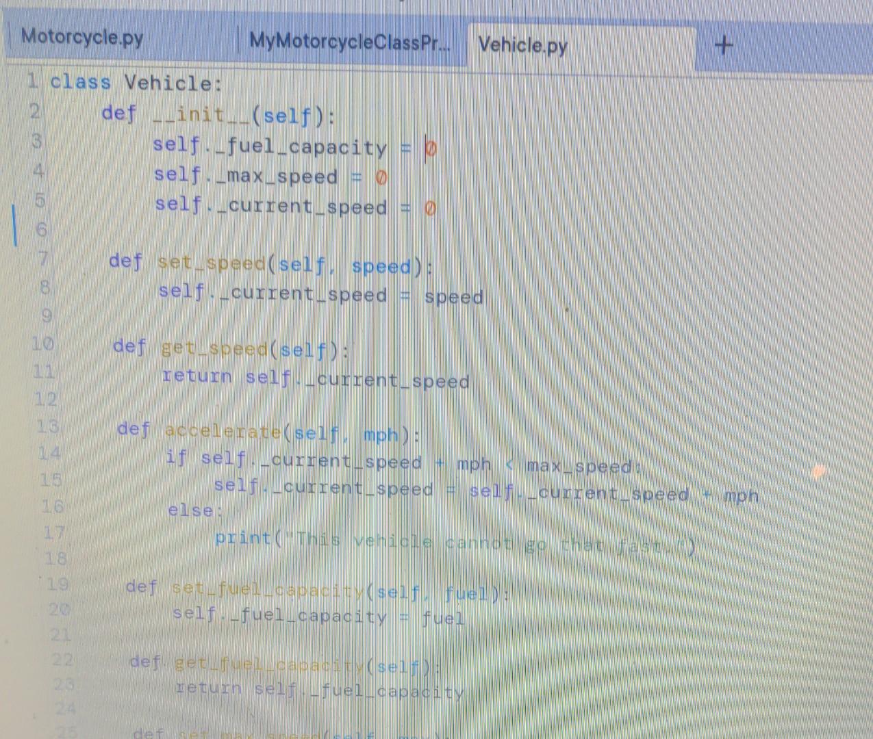 Solved nstructions 1. Open the file named Motorcycle.py. 2. | Chegg.com
