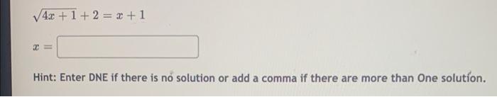 Solved 4x+1+2=x+1 x= Hint: Enter DNE if there is no solution | Chegg.com