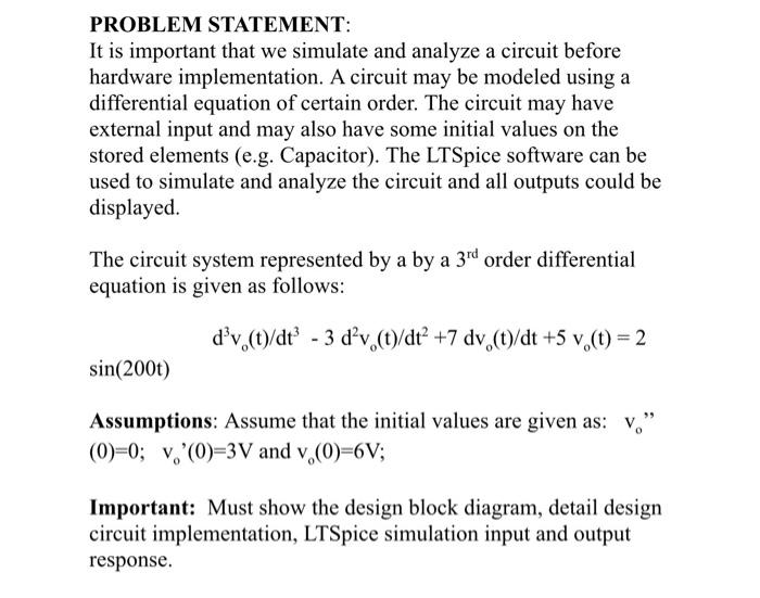 Solved PROBLEM STATEMENT: It is important that we simulate | Chegg.com
