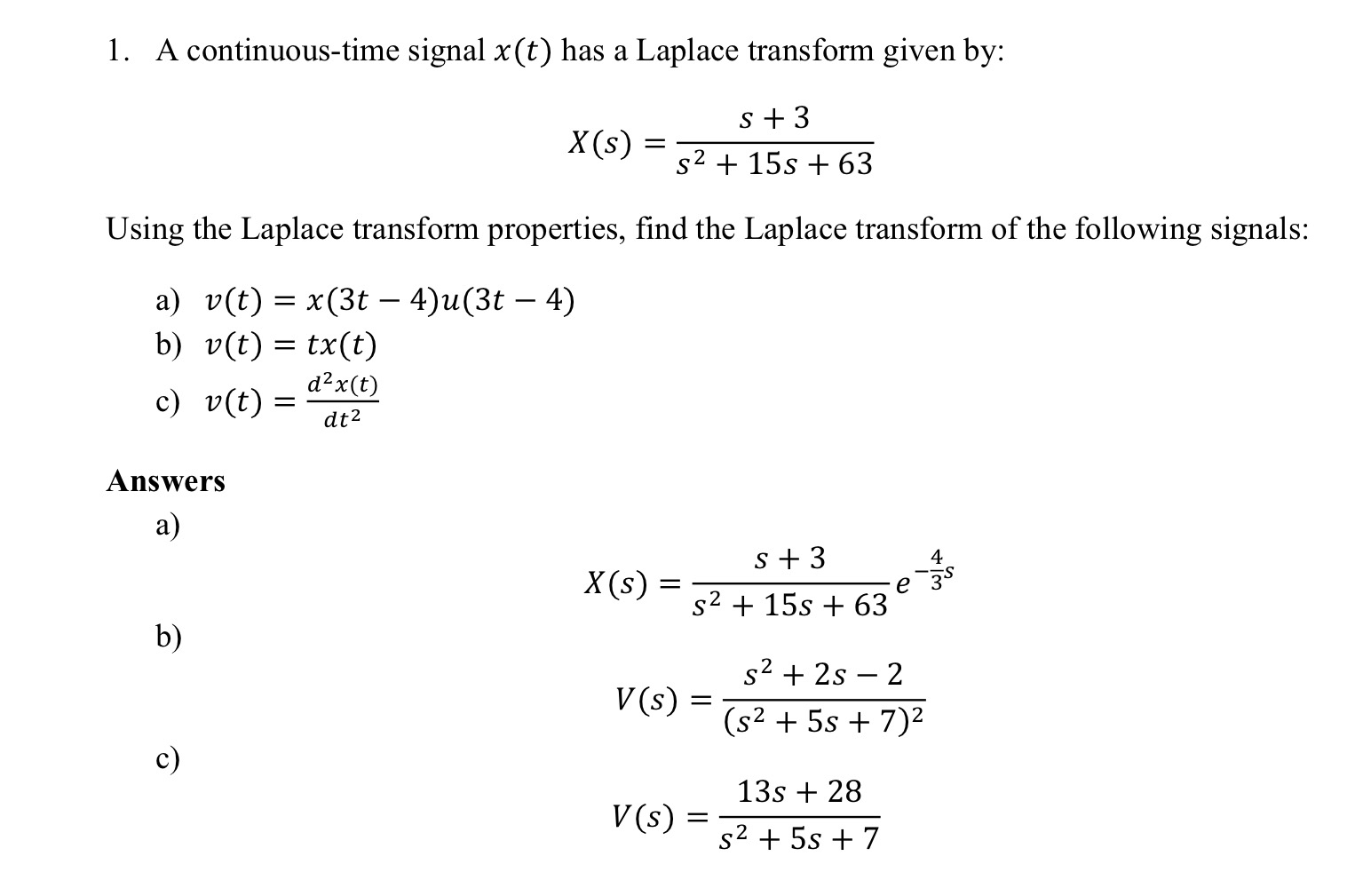 Solved A continuous-time signal x(t) ﻿has a Laplace | Chegg.com