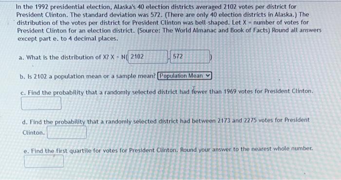 Solved In the 1992 presidential election, Alaska's 40 | Chegg.com