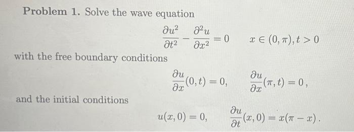 Solved ∂t2∂u2−c2∂x2∂2u=0x∈R,t>0. then | Chegg.com
