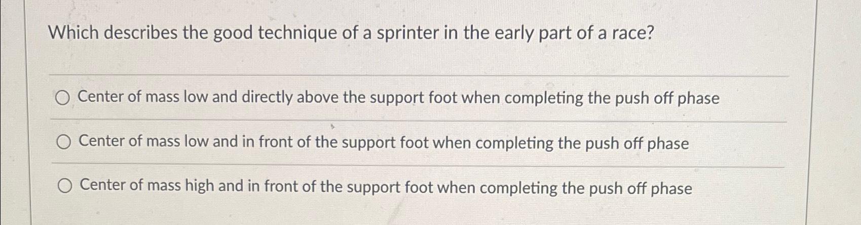 Solved Which describes the good technique of a sprinter in | Chegg.com