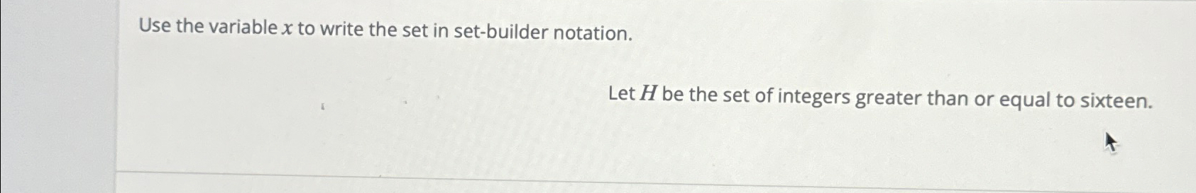 Solved Use the variable x ﻿to write the set in set-builder | Chegg.com
