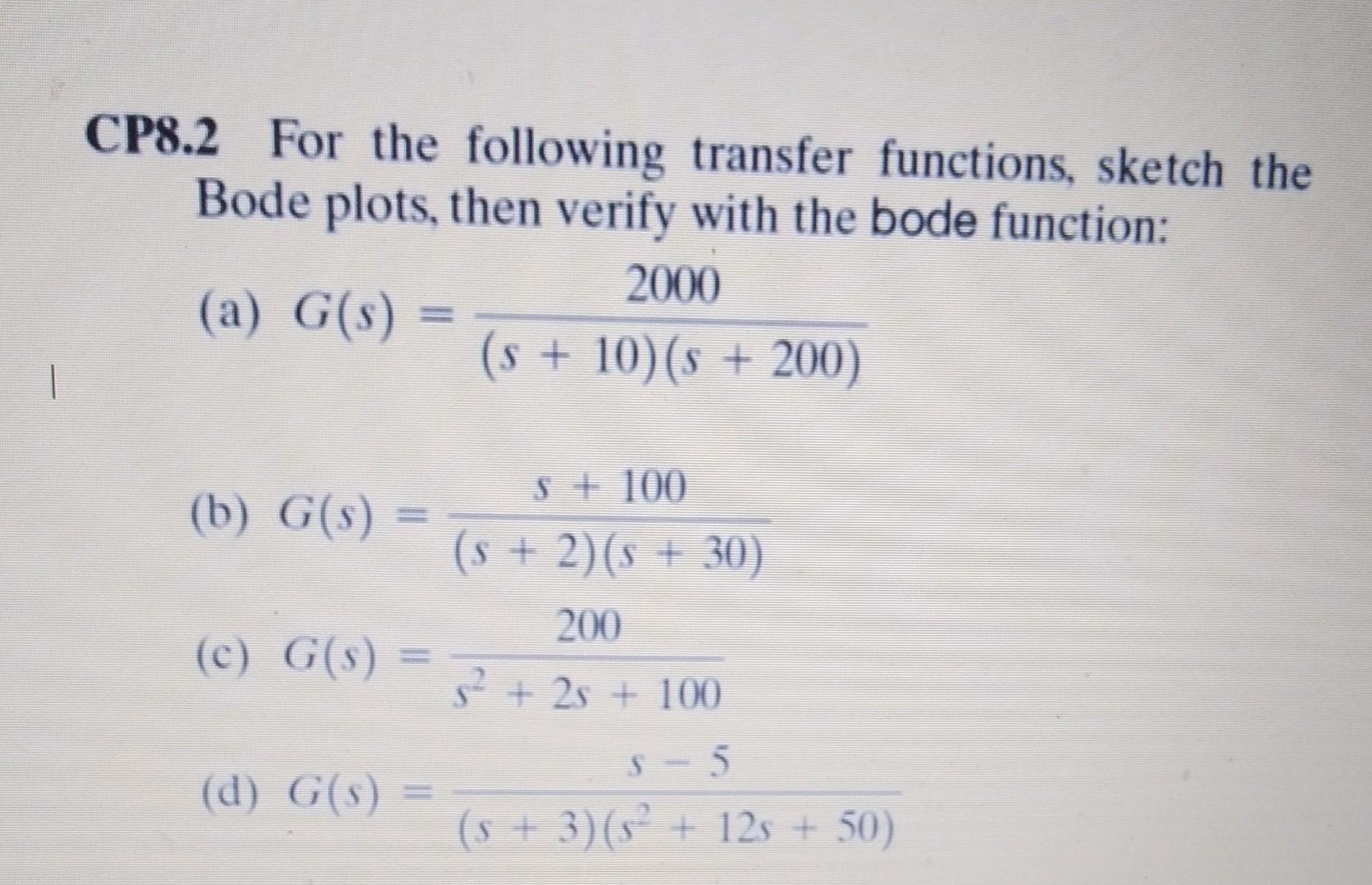 Solved CP8.2 For the following transfer functions, sketch | Chegg.com
