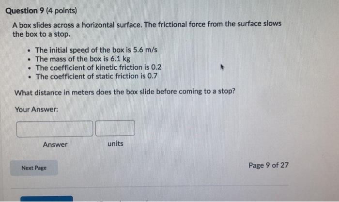 Solved Question 9 (4 points) A box slides across a | Chegg.com