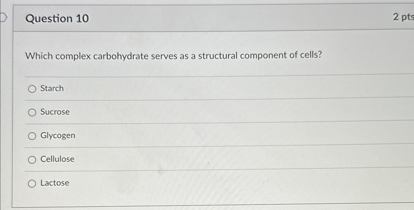 Solved Question 10Which complex carbohydrate serves as a | Chegg.com