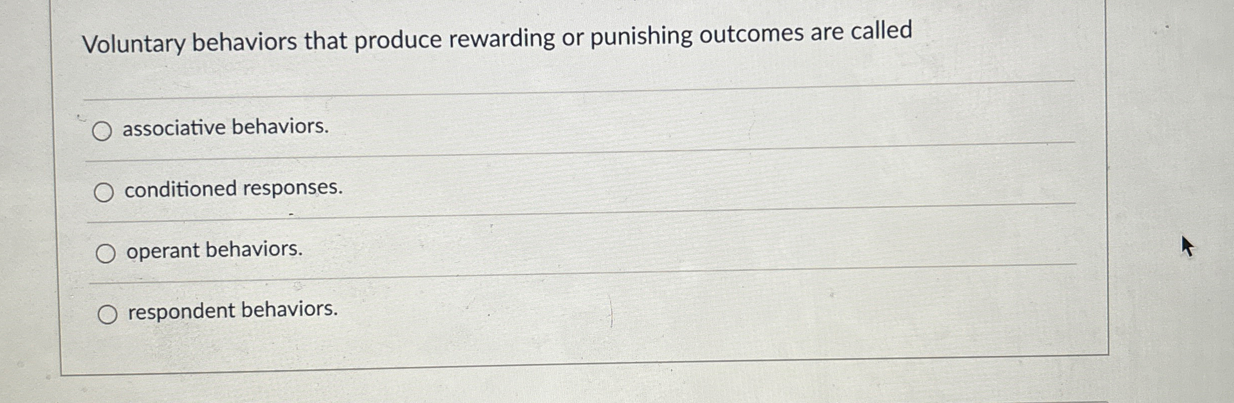 Solved Voluntary behaviors that produce rewarding or | Chegg.com