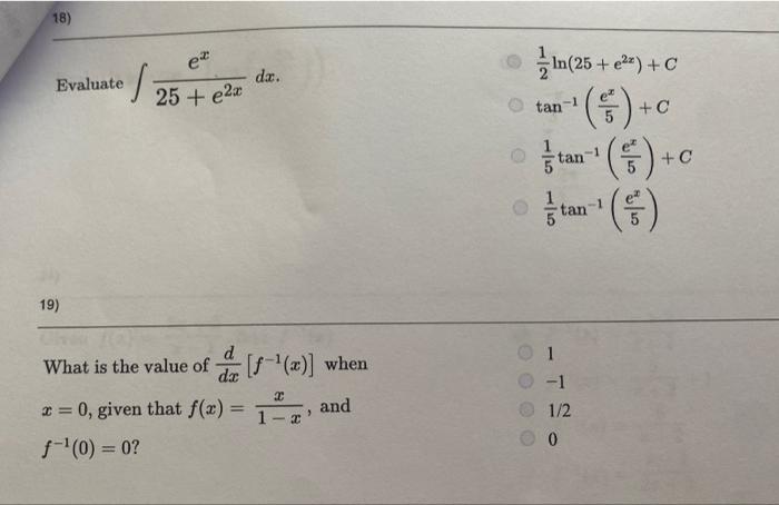 Solved Evaluate ∫25+e2xexdx 21ln(25+e2x)+C tan−1(5ex)+C | Chegg.com