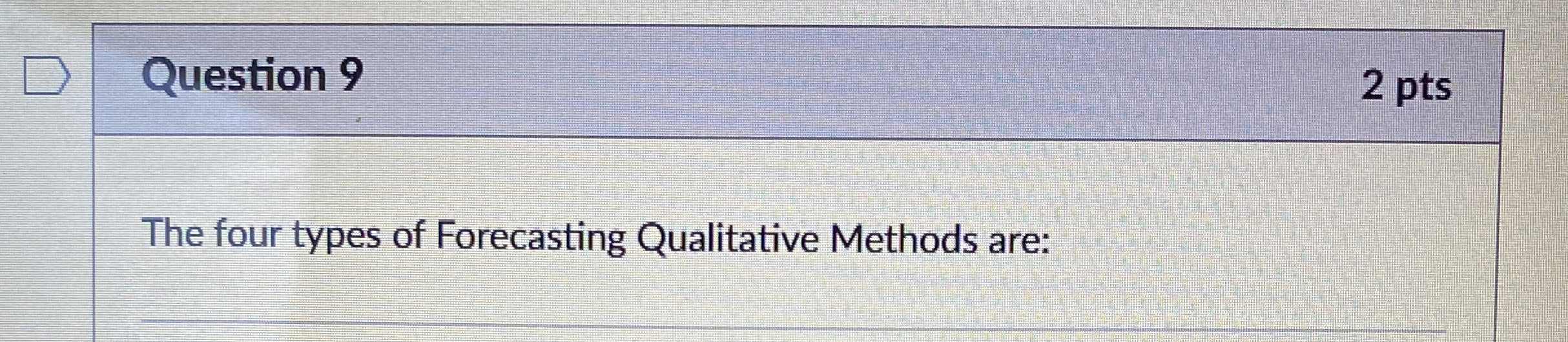 Solved Question 92 ptsThe four types of Forecasting | Chegg.com Solved Question 92 ptsThe four types of Forecasting | Chegg.com