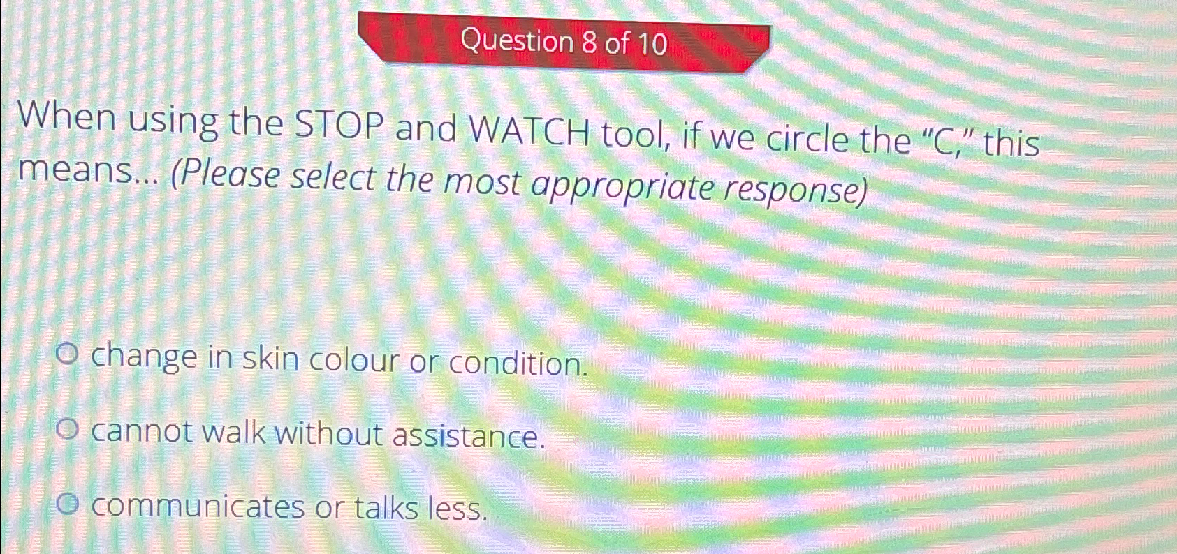 Solved Question 8 ﻿of 10When using the STOP and WATCH tool, | Chegg.com