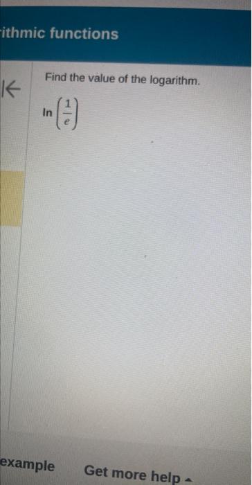 Solved Find the value of the logarithm. ln(e1) | Chegg.com