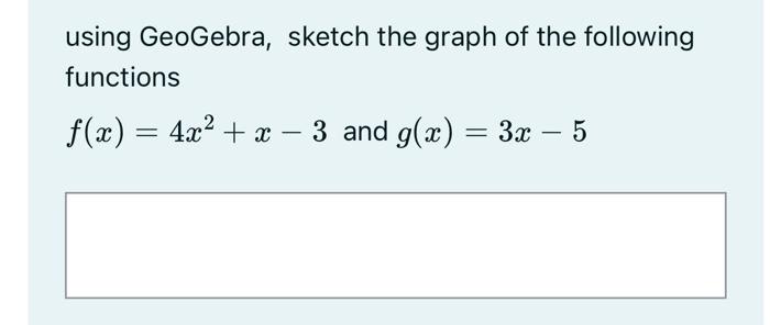 Solved using GeoGebra, sketch the graph of the following | Chegg.com