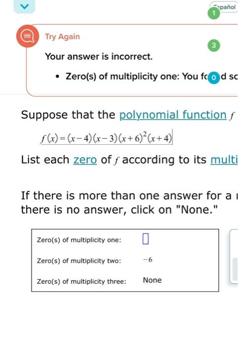 Solved Try Again Your answer is incorrect. - Zero(s) of | Chegg.com