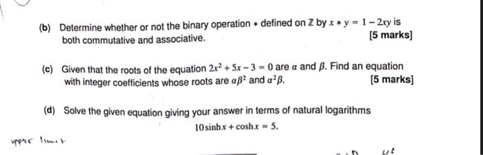 Solved (b) Determine whether or not the binary operation * | Chegg.com