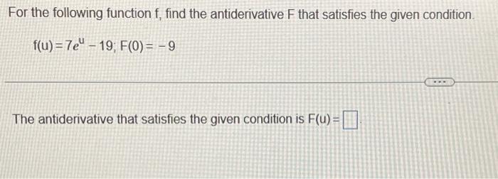 Solved For the following function f, find the antiderivative | Chegg.com